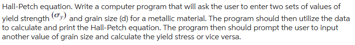 Solved Hall-Petch equation. Write a computer program that | Chegg.com