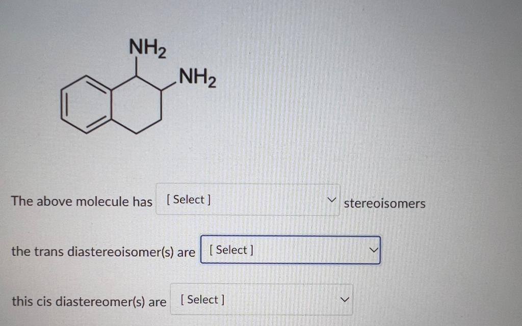Solved The above molecule has stereoisomers the trans | Chegg.com