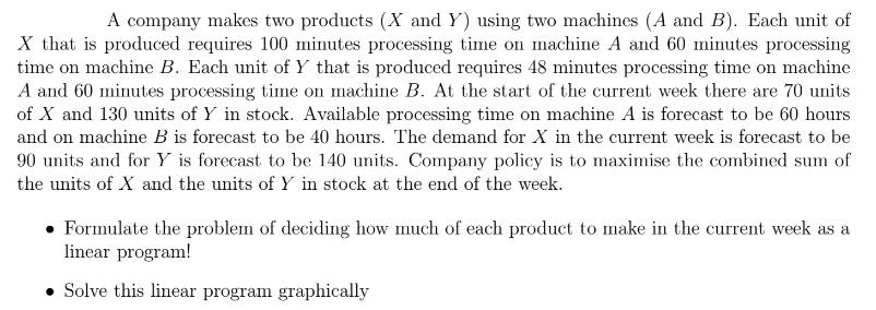 Solved A company makes two products (X and Y) using two | Chegg.com
