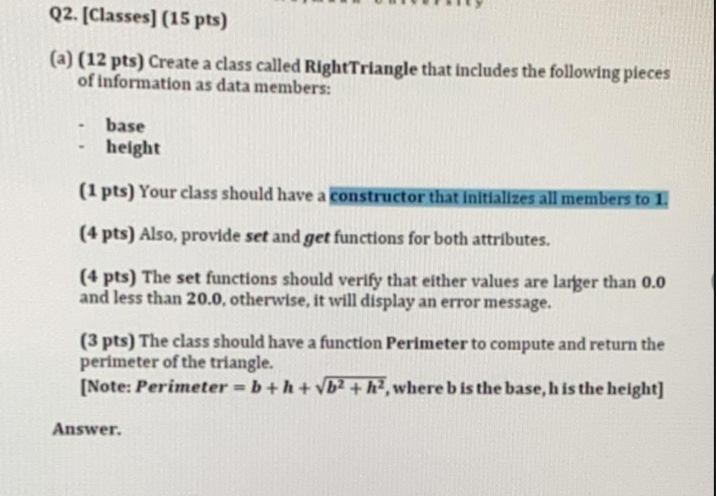Solved (a) (12 pts) Create a class called RightTriangle that | Chegg.com