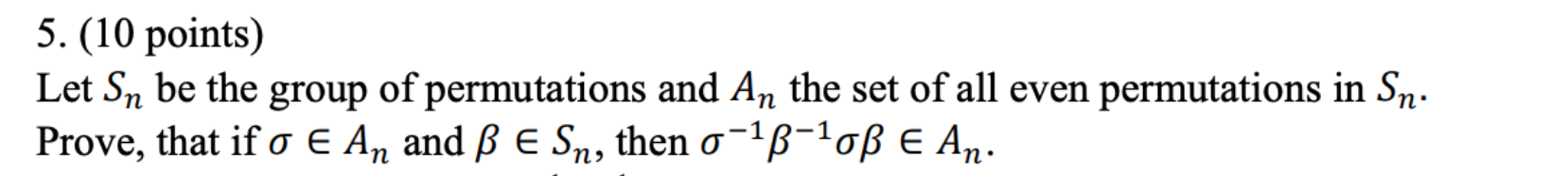 Solved 5. (10 points) Let Sn be the group of permutations | Chegg.com