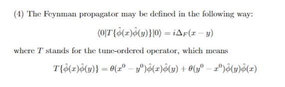 (4) The Feynman propagator may be defined in the | Chegg.com