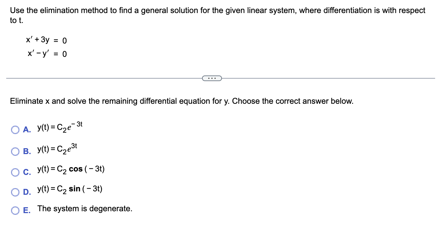 Solved Use the elimination method to find a general solution | Chegg.com
