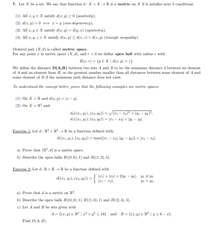 Solved 7. Let X be a set. We say that function d:X×X→R is a | Chegg.com