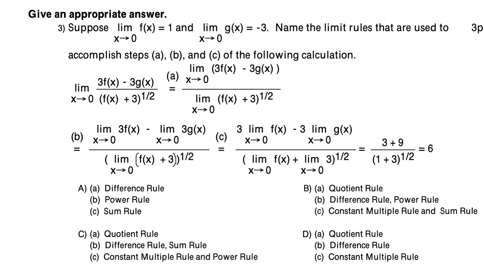 Solved ive an appropriate answer. 3) Suppose limx→0f(x)=1 | Chegg.com