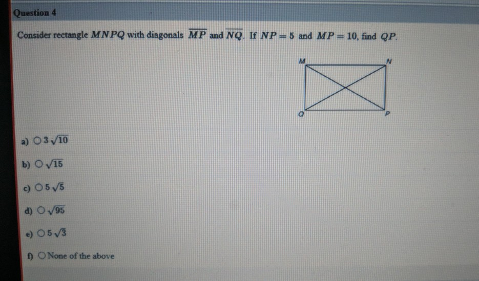 Solved Question4 Consider rectangle MNPQ with diagonals MP | Chegg.com