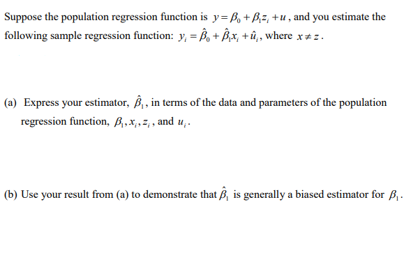 Solved Suppose the population regression function is y-A, | Chegg.com