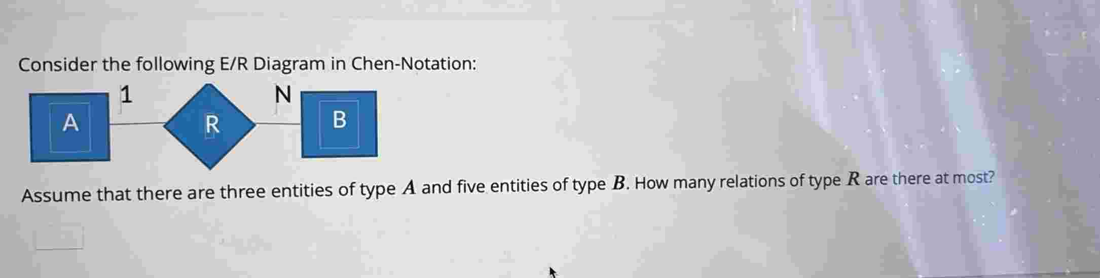 Solved Consider the following E/R Diagram in Chen-Notation: | Chegg.com