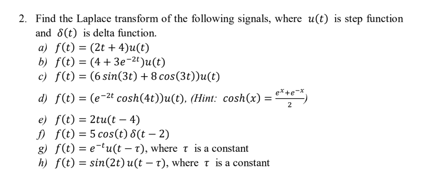 Solved 2. Find the Laplace transform of the following | Chegg.com