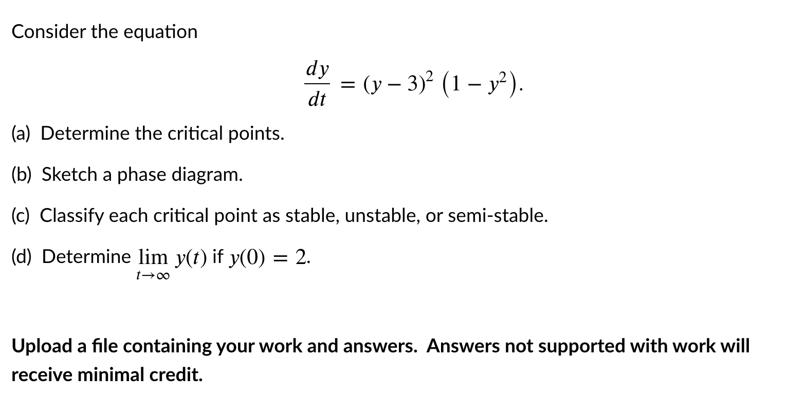 Solved Consider the equation dy dt = (y – 3)2 (1 – y). (a) | Chegg.com