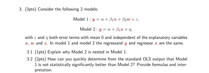 Solved 3. (3pts) Consider the following 2 models: Model 1: y | Chegg.com