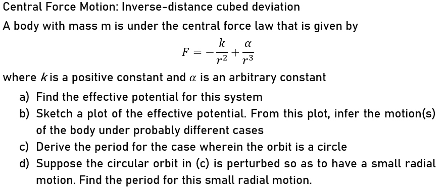 Solved Central Force Motion: Inverse-distance cubed | Chegg.com