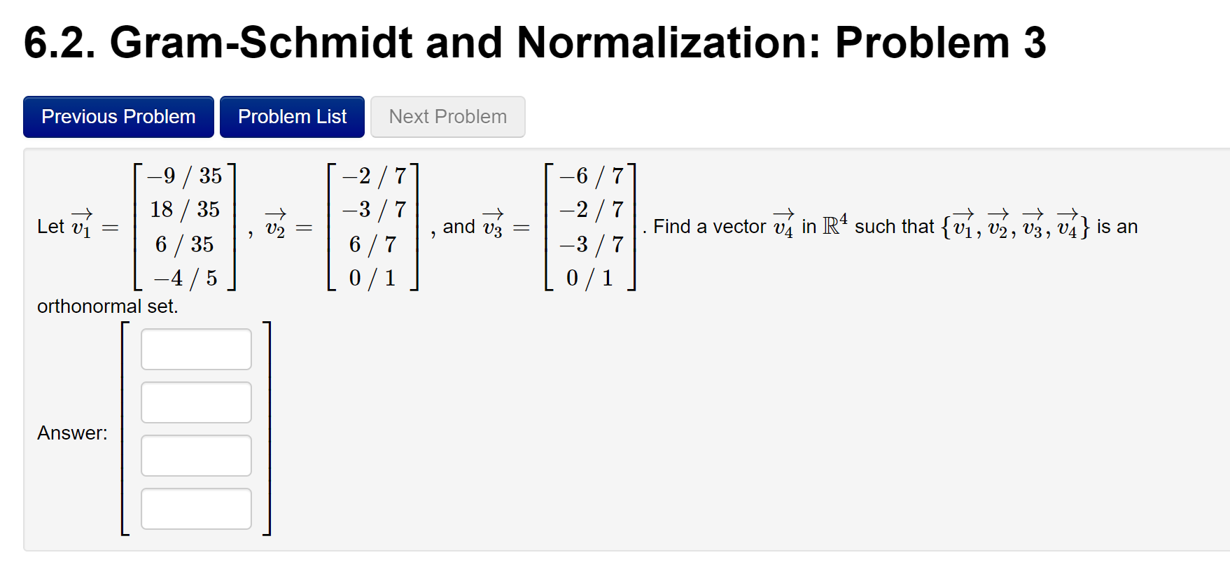 Solved 6.2. Gram-Schmidt and Normalization: Problem 3 Let | Chegg.com