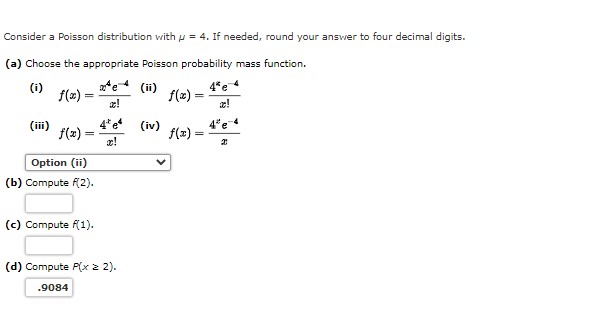 Solved Consider a Poisson distribution with μ=4. If needed, | Chegg.com