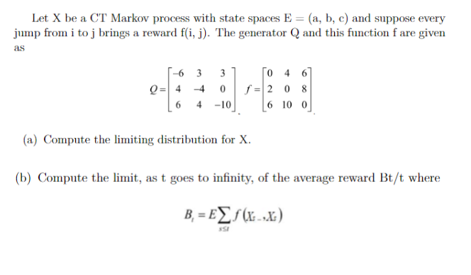 Solved Let x ﻿be a CT Markov process with state spaces | Chegg.com