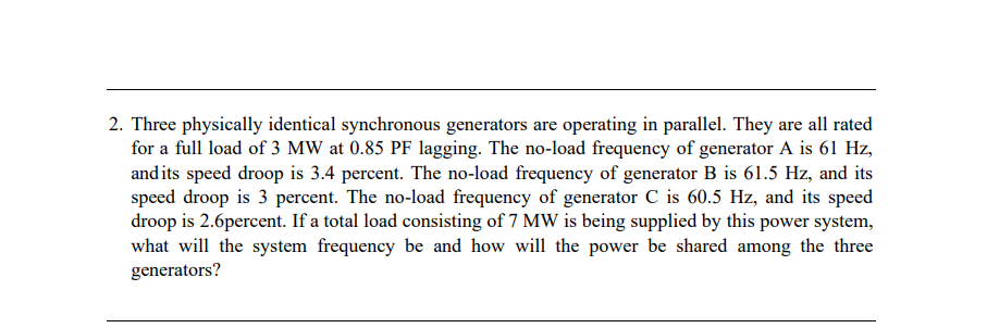 Solved 2. Three physically identical synchronous generators | Chegg.com