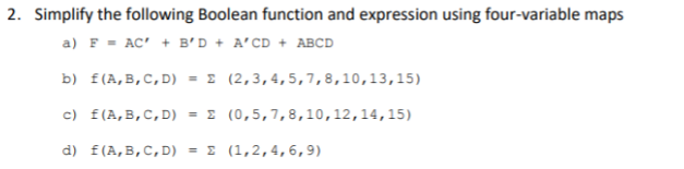 Solved 2. Simplify the following Boolean function and | Chegg.com