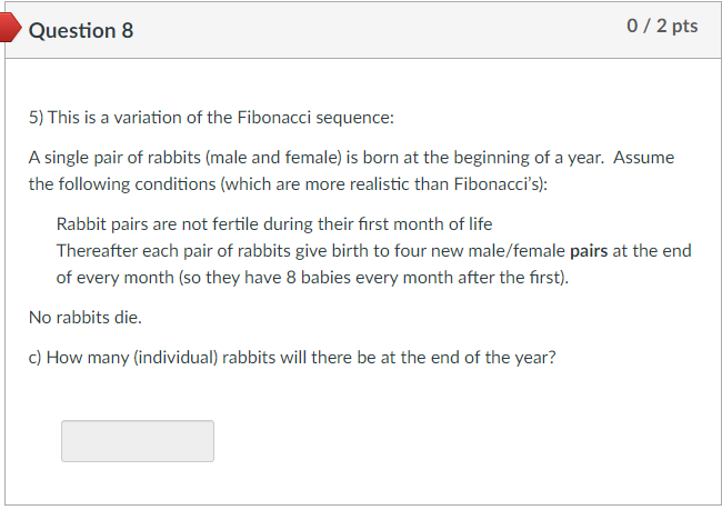 Solved 5) This is a variation of the Fibonacci sequence: A | Chegg.com