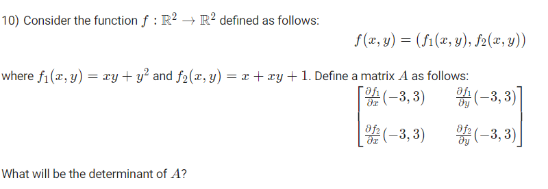 Solved 10) Consider the function f:R2→R2 defined as follows: | Chegg.com