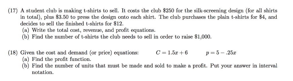 Solved 17 A Student Club Is Making T shirts To Sell It Chegg