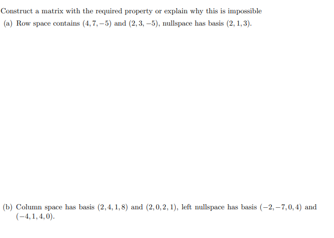 Solved Construct a matrix with the required property or | Chegg.com