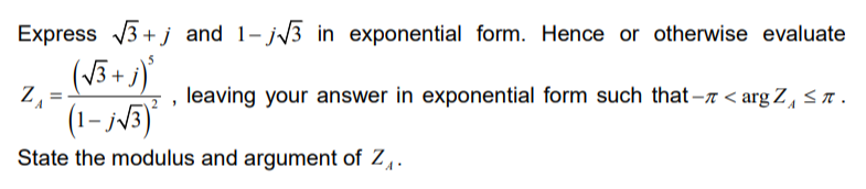 Solved Express 13+j and 1- jv3 in exponential form. Hence or | Chegg.com