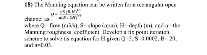 Solved 18) The Manning equation can be written for a | Chegg.com