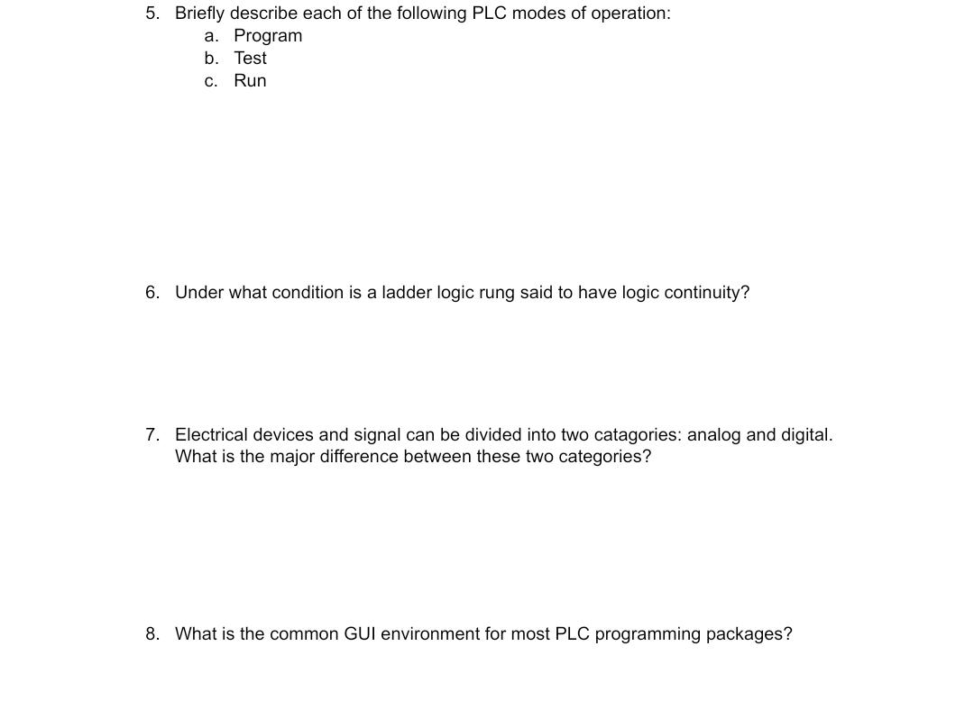 Solved 5. Briefly describe each of the following PLC modes | Chegg.com