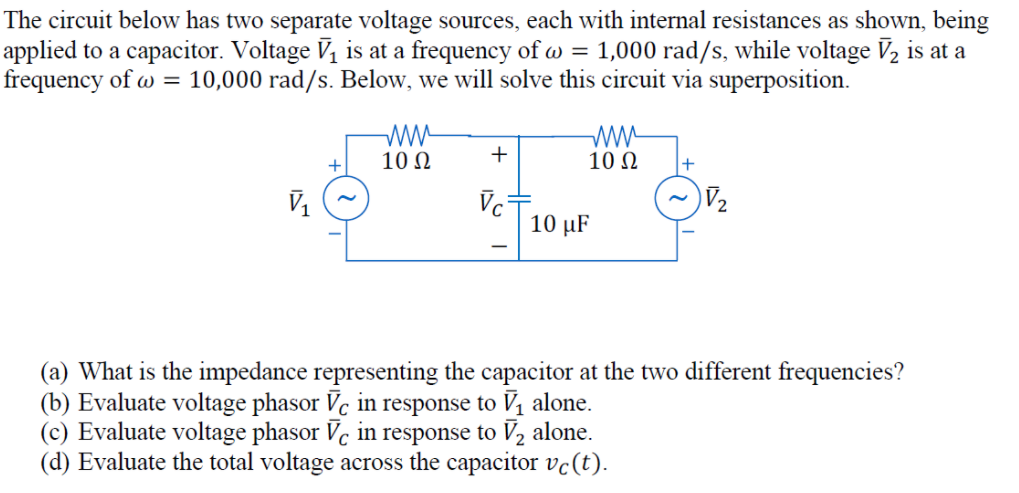 Solved The circuit below has two separate voltage sources, | Chegg.com