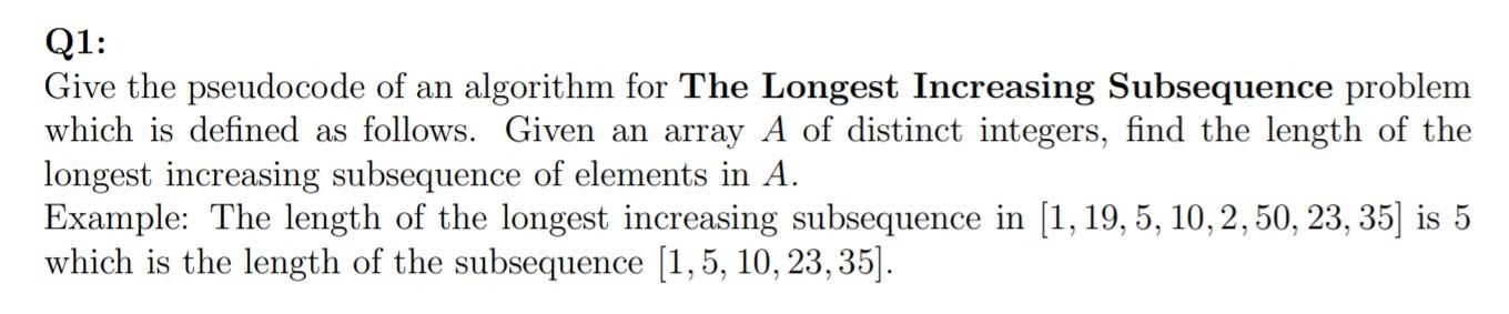 Solved Q1: Give the pseudocode of an algorithm for The | Chegg.com