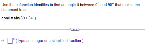 Solved Use the cofunction identities to find an angle θ | Chegg.com