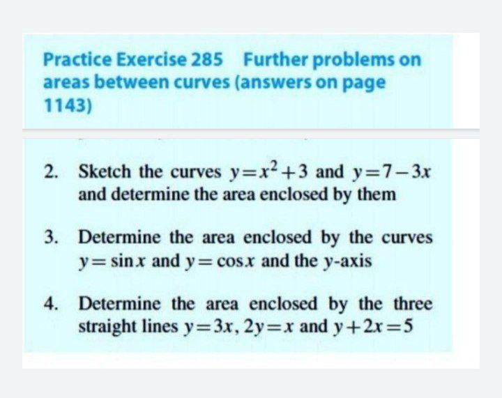 Solved Practice Exercise 285 Further problems on areas | Chegg.com