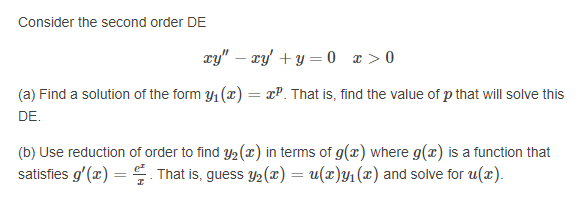 Solved Consider the second order DE cy" – xy' +y=0 x > 0 (a) | Chegg.com