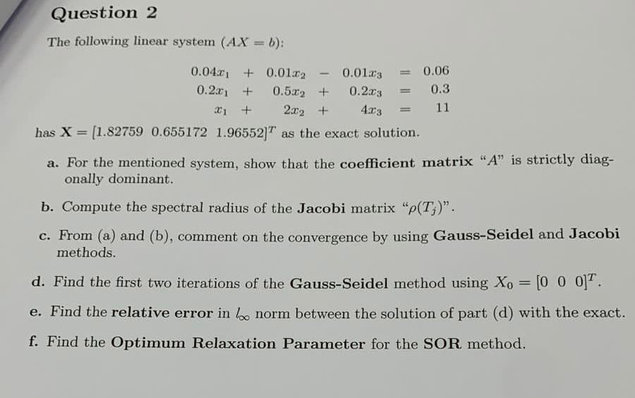Solved The following linear system (AX=b) : | Chegg.com