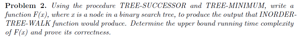 Solved Problem 2. Using the procedure TREE-SUCCESSOR and | Chegg.com