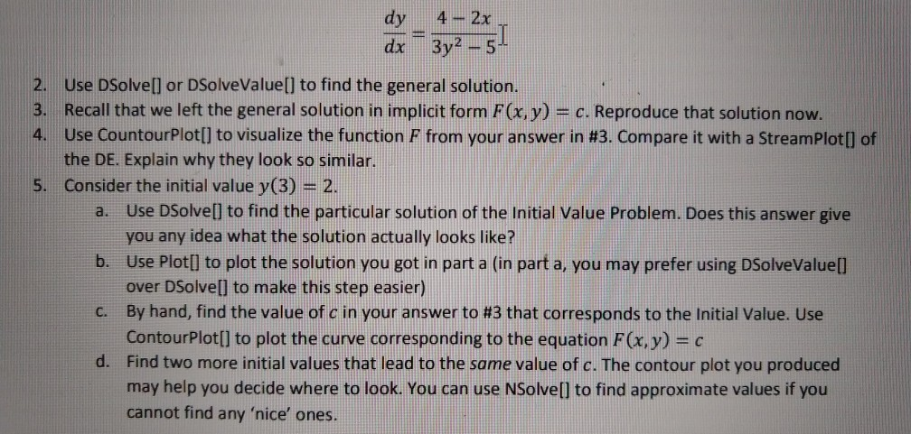 Solved dy 2x 4 - 3y2 - 5 dx 2. Use DSolve[] or DSolveValue[] | Chegg.com