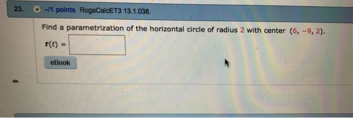 Solved Find a parameterization of the horizontal circle of | Chegg.com