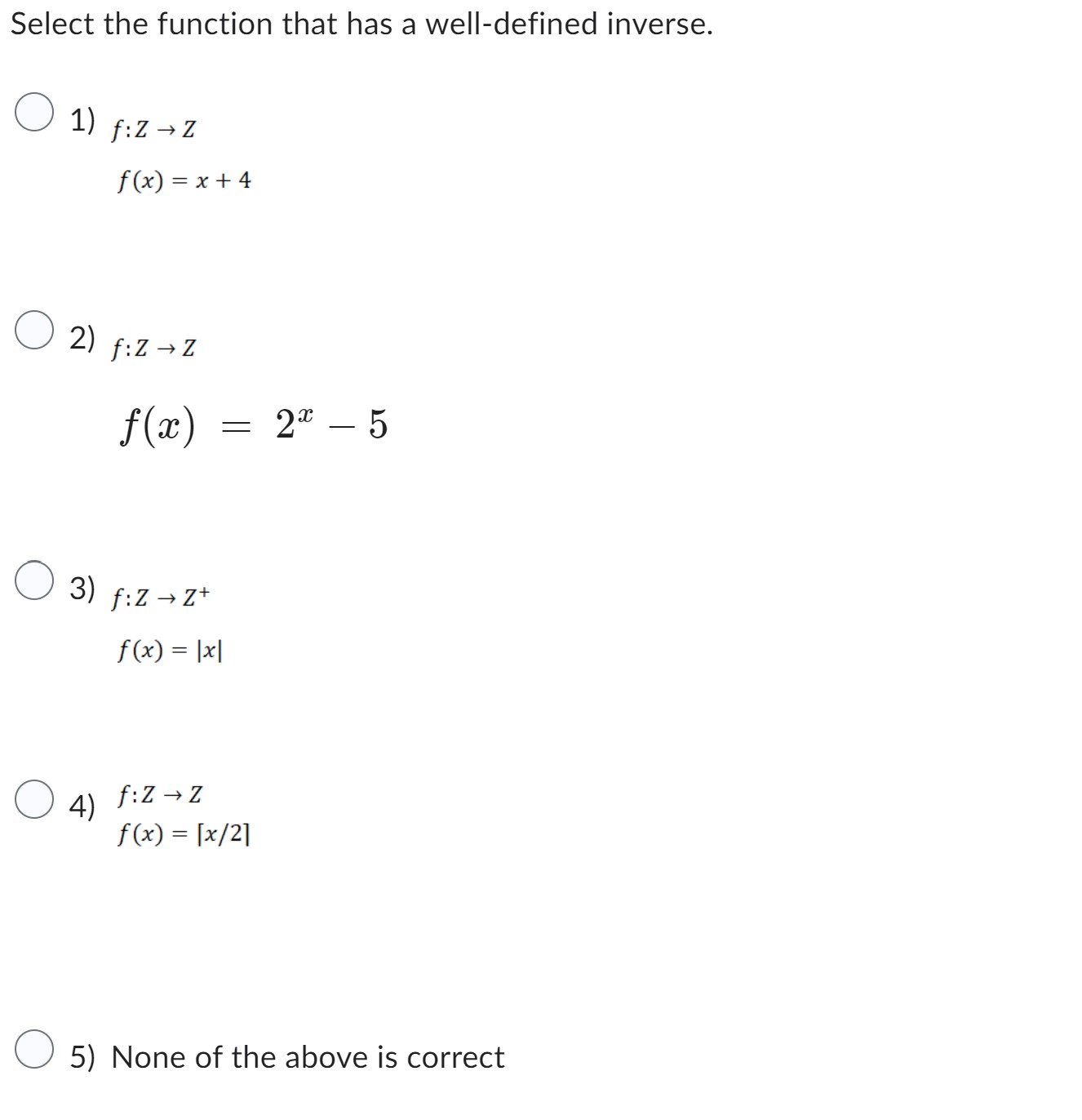 Solved Select the function that has a well-defined inverse. | Chegg.com