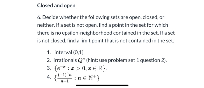 Solved Closed and open 6. Decide whether the following sets | Chegg.com