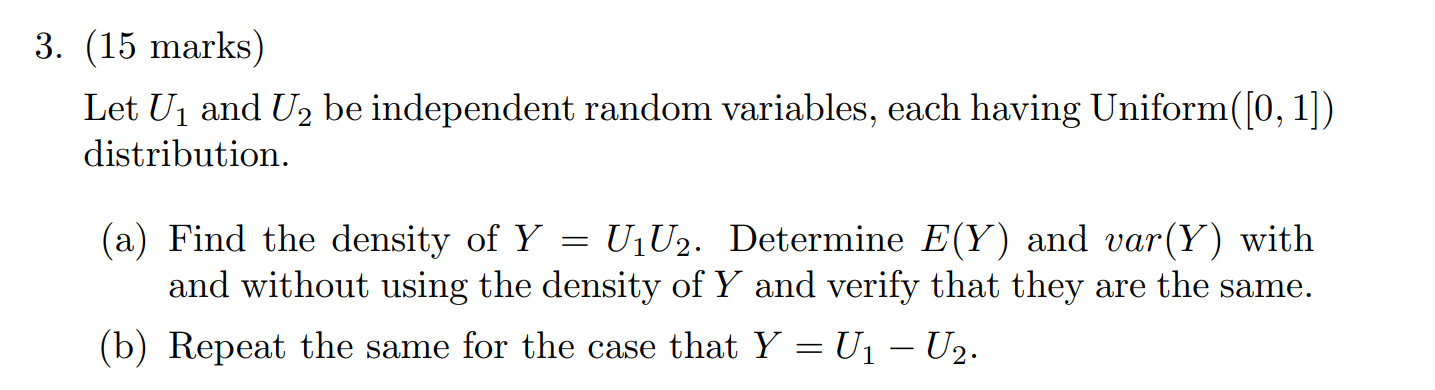 (15 marks) Let U1 and U2 be independent random | Chegg.com