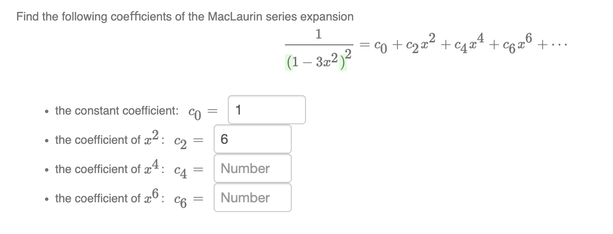 [Solved]: Find the following coefficients of the MacLaurin