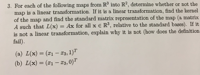 Solved 3 For Each Of The Following Maps From R3 Into R2