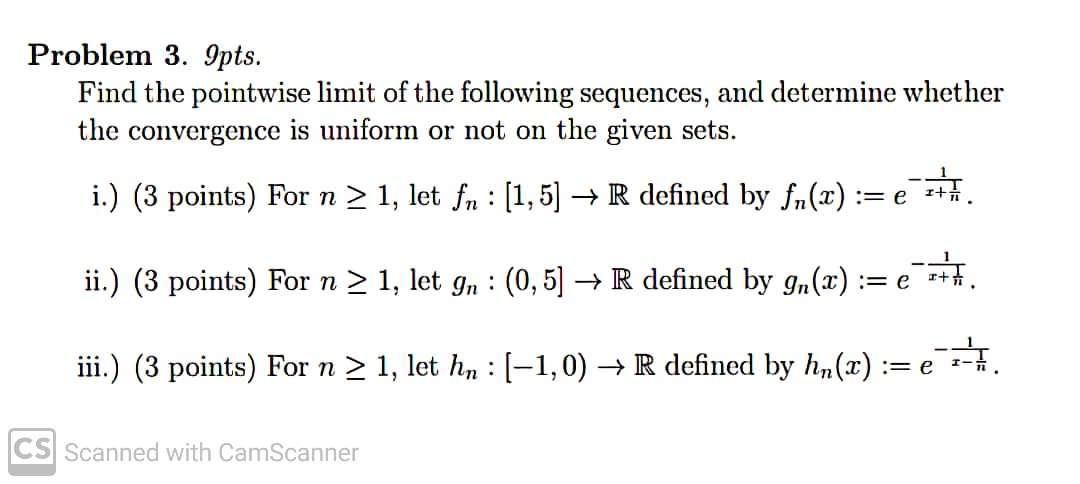 Solved Problem 3 9pts Find The Pointwise Limit Of The 