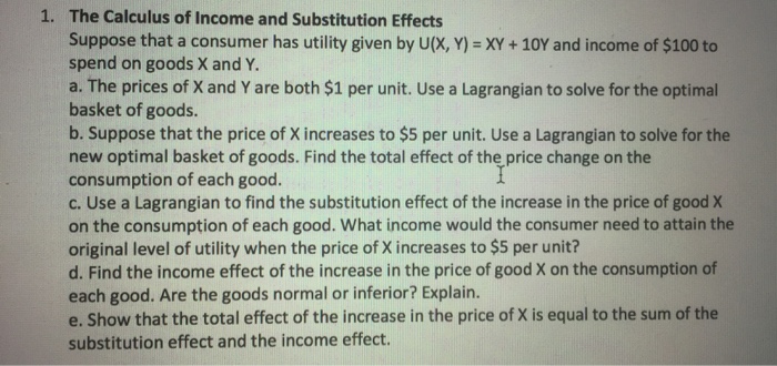 Solved 1. The Calculus of Income and Substitution Effects | Chegg.com