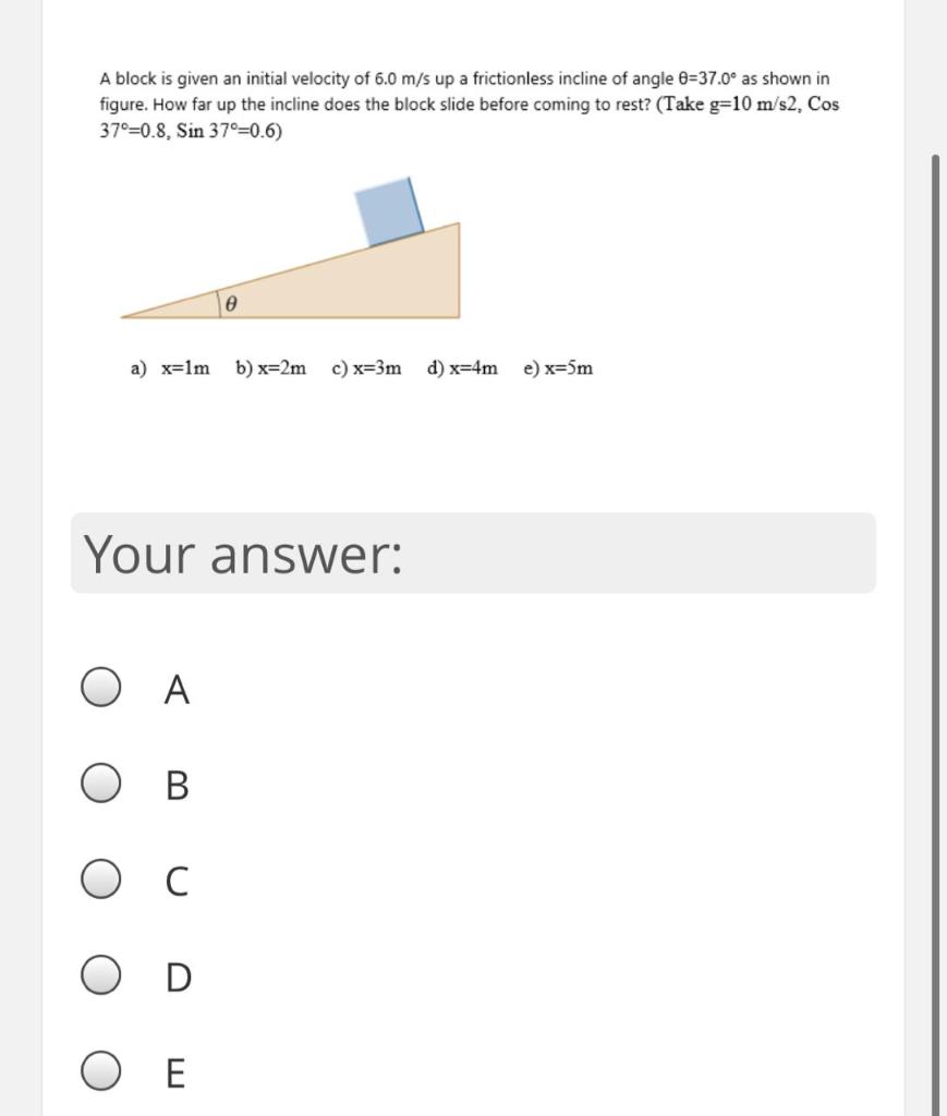 Solved A block is given an initial velocity of 6.0 m/s up a | Chegg.com