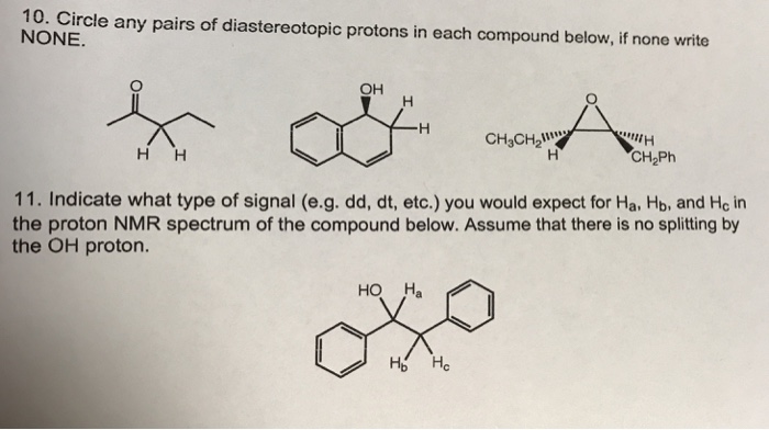 Solved 10. Circle any pairs of diastereotopic protons in | Chegg.com