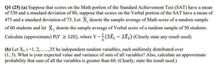 Solved Q1 (25) (a) Suppose that scores on the Math portion | Chegg.com