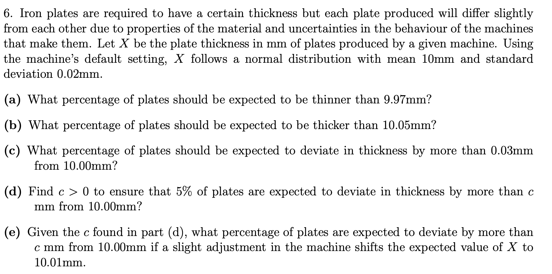 Solved 6. Iron plates are required to have a certain | Chegg.com