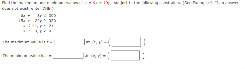 Solved z Find the maximum and minimum values of z = 9x + | Chegg.com