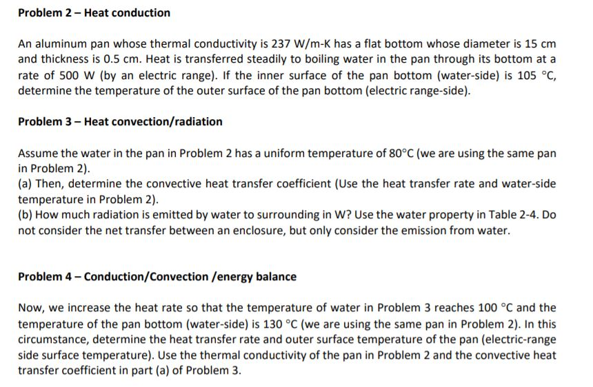 Solved Problem 2 - Heat conduction An aluminum pan whose | Chegg.com